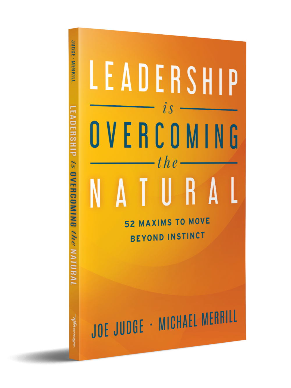 Leadership Is Overcoming The Natural
