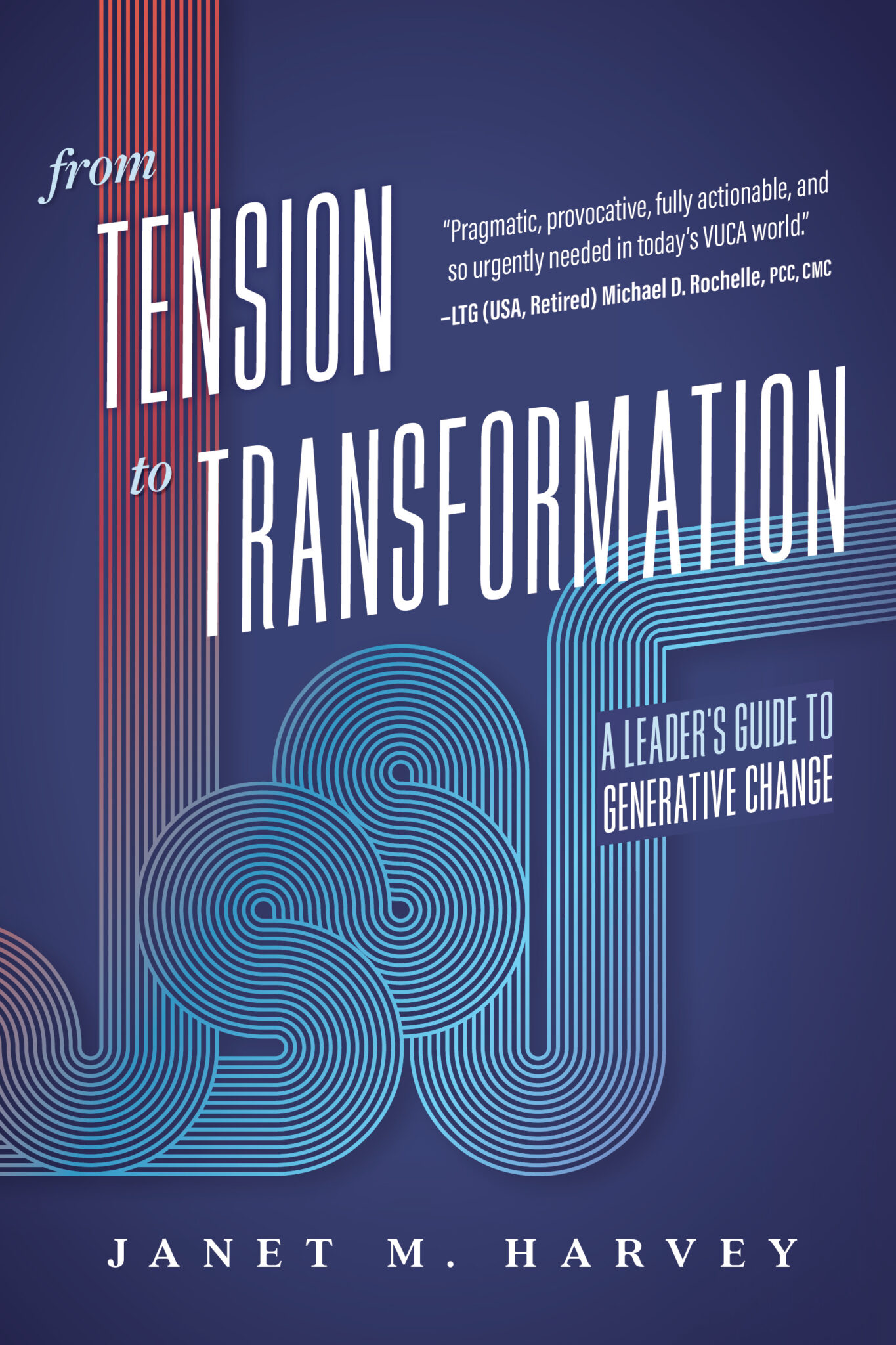 From Tension to Transformation | Janet M. Harney | Advantage Books